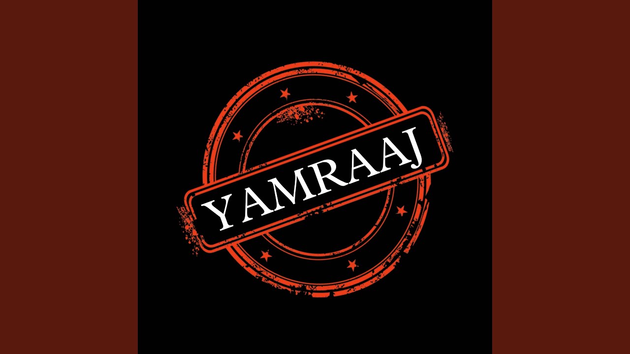 Yamraaj - YouTube