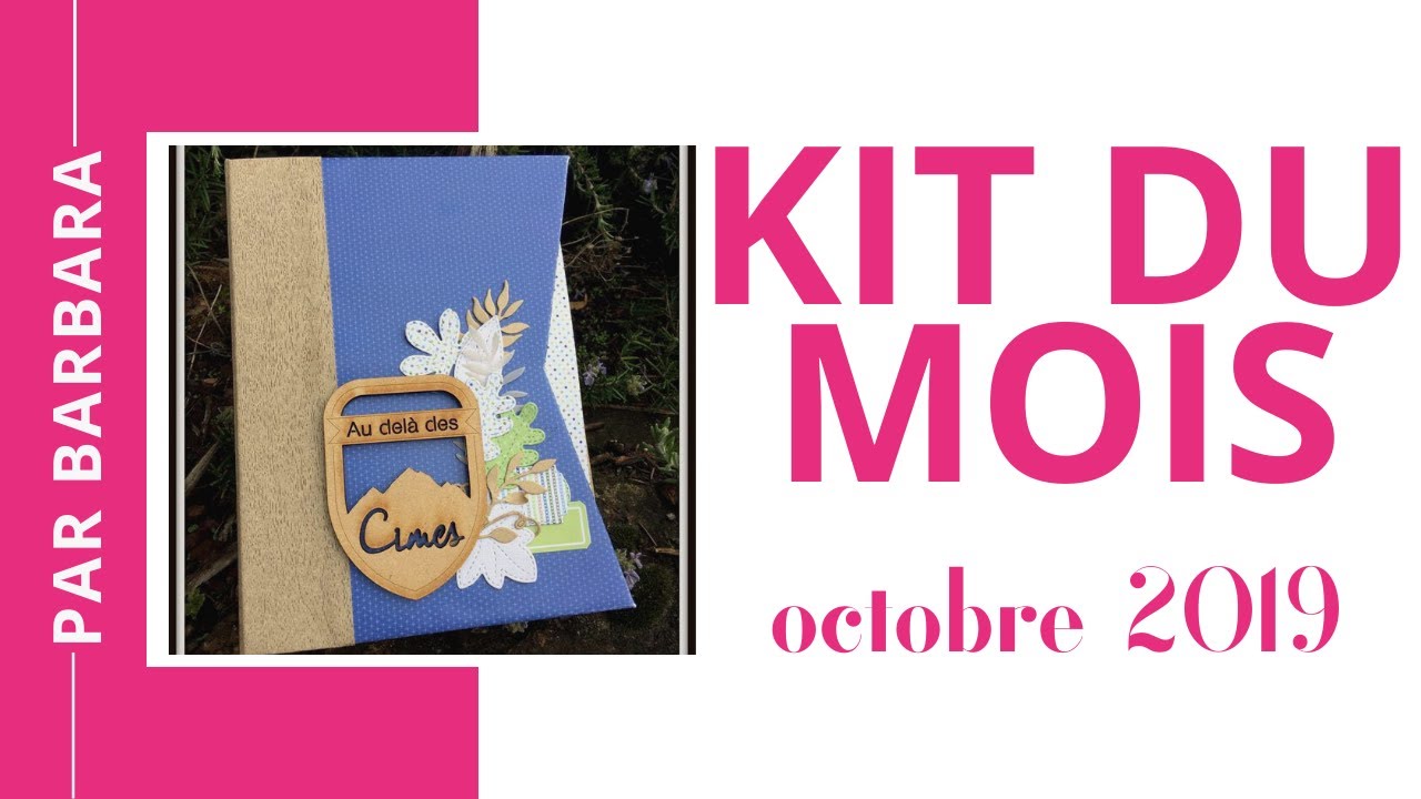 Barbara Kit du mois d'octobre 2019 - YouTube