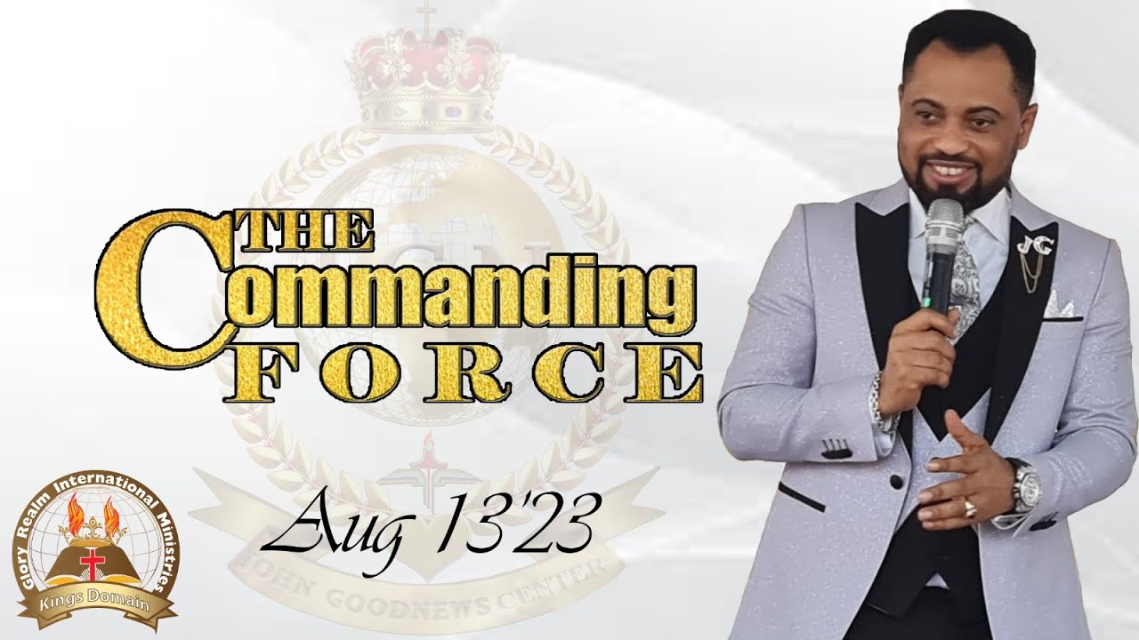 SUNDAY CELEBRATION SERVICE || THE COMMANDING FORCE || AUGUST 13 - YouTube