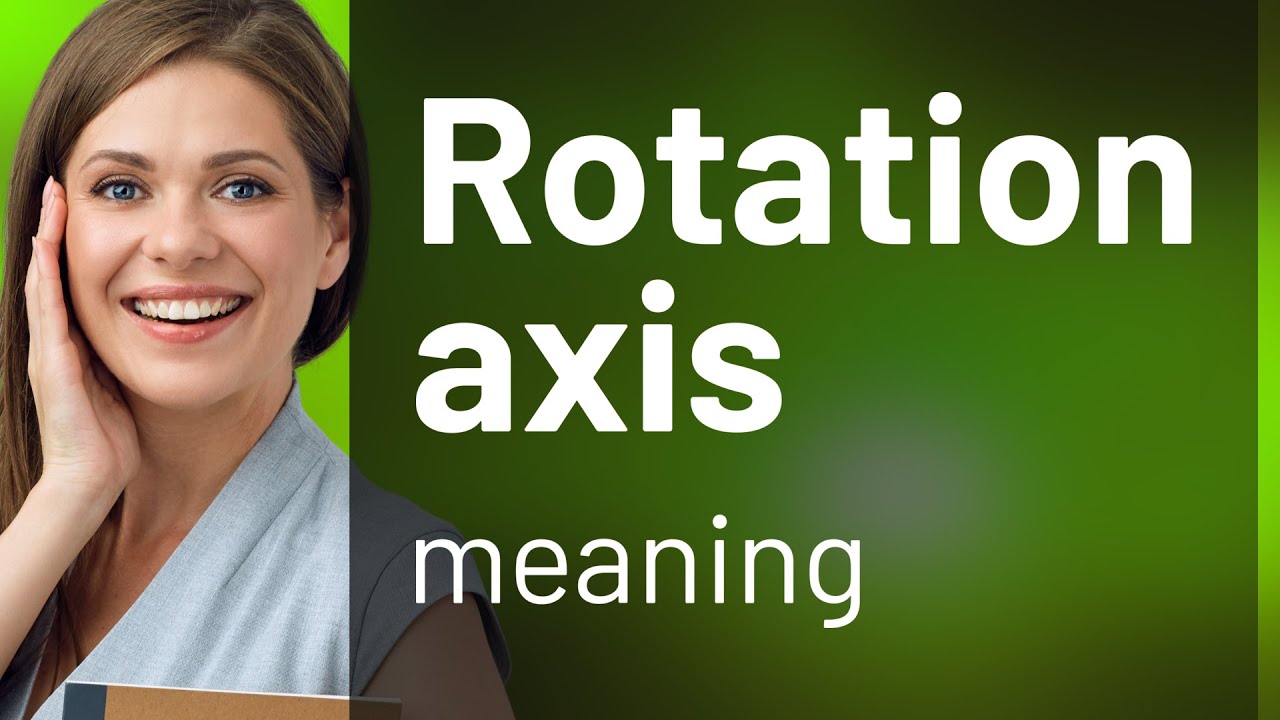 Understanding the Concept of "Rotation Axis" - YouTube