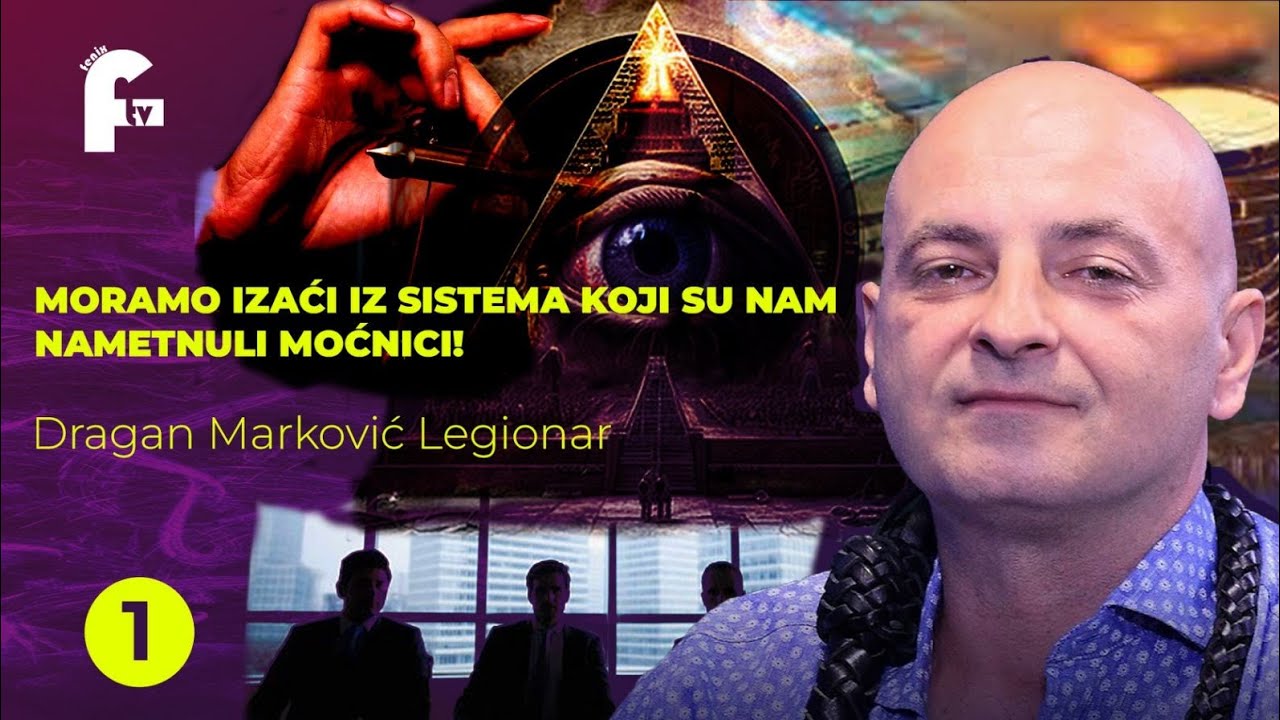 Dragan Marković Legionar - MORAMO IZAĆI IZ SISTEMA KOJI SU NAM ...