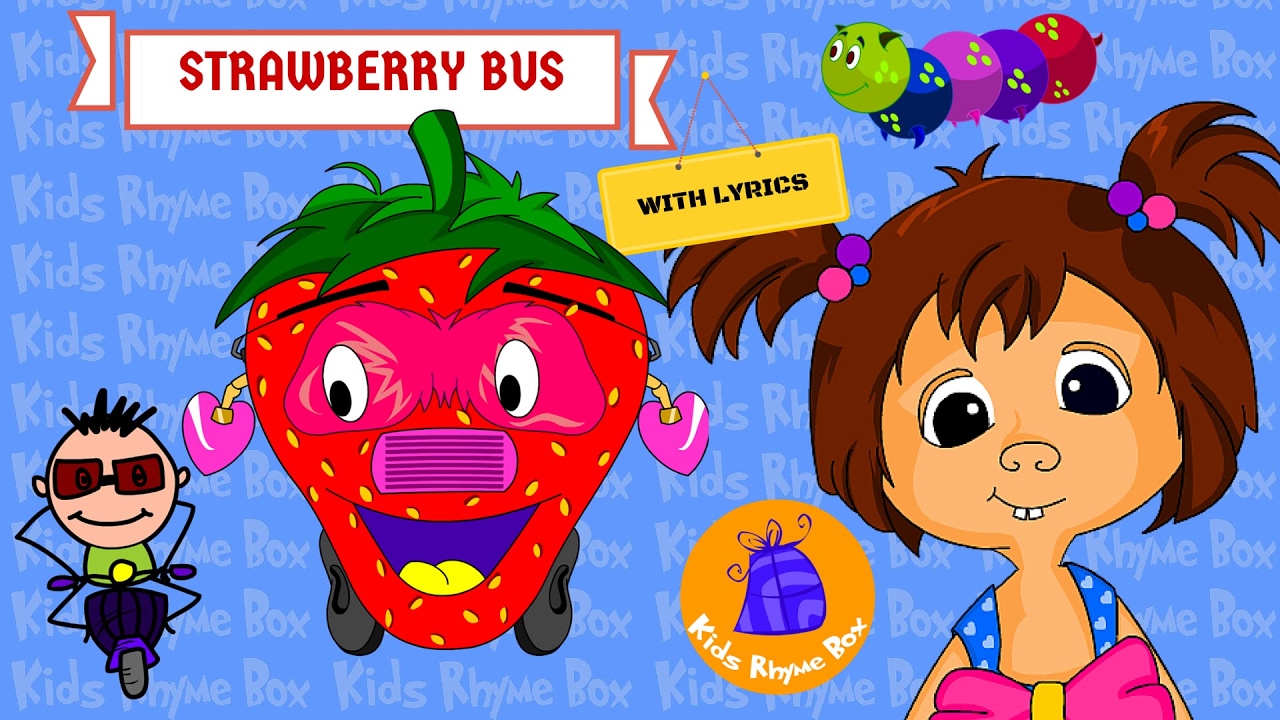 Strawberry Bus ~ Lyrics | Nursery Rhymes with BLOOP & KATTY | Kids ...