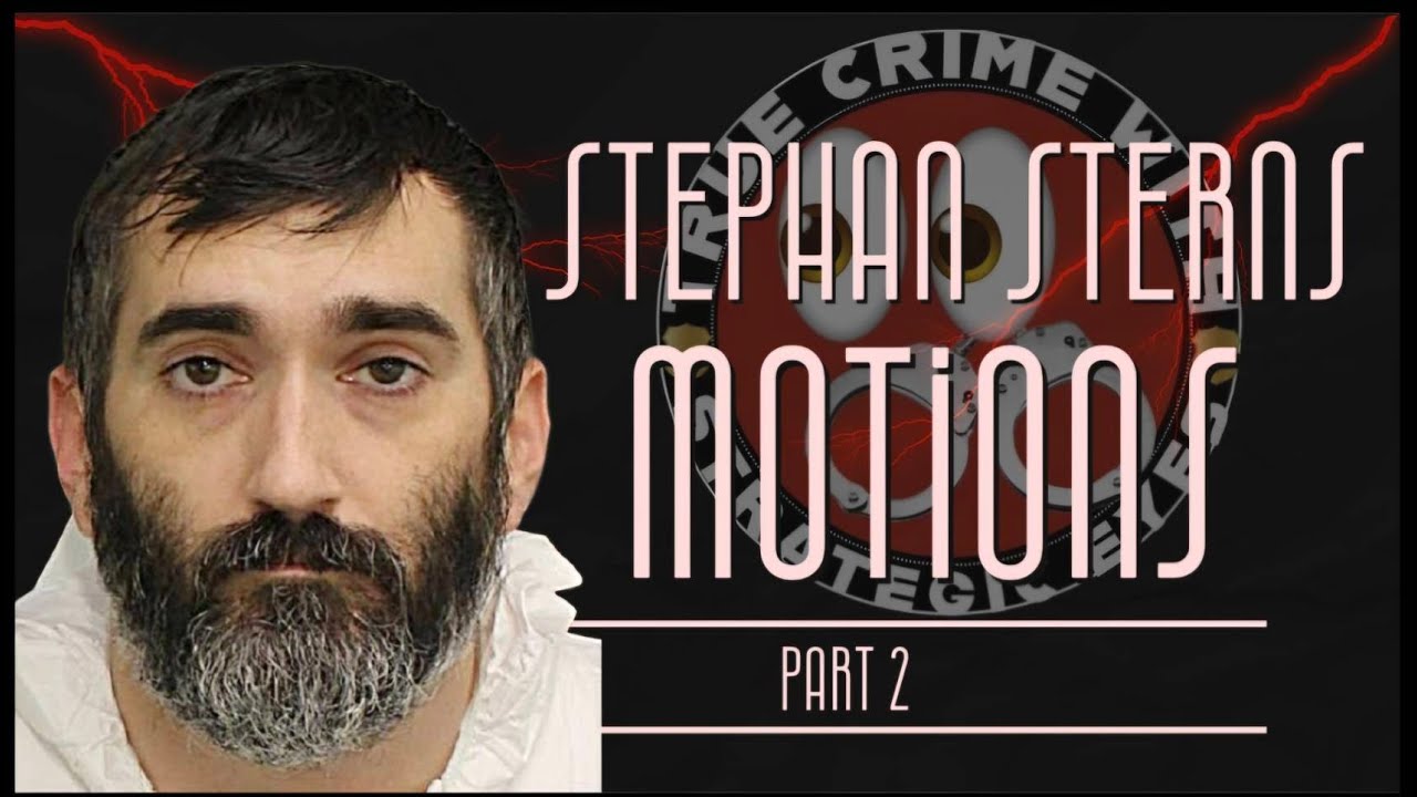 Analyzing The Latest Developments In Stephan Sterns' Trial Pt. 2 - YouTube