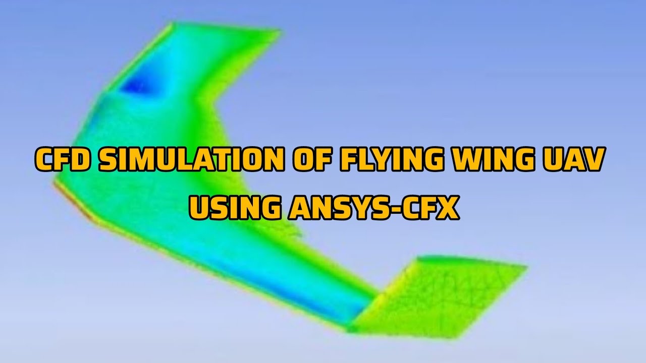 ANSYS CFD SIMULATION: FLYING WING - YouTube