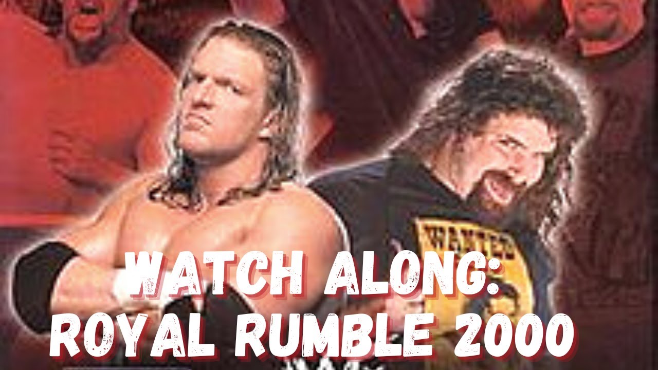 THREE COUNT WATCH ALONG: WWF ROYAL RUMBLE 2000 - YouTube
