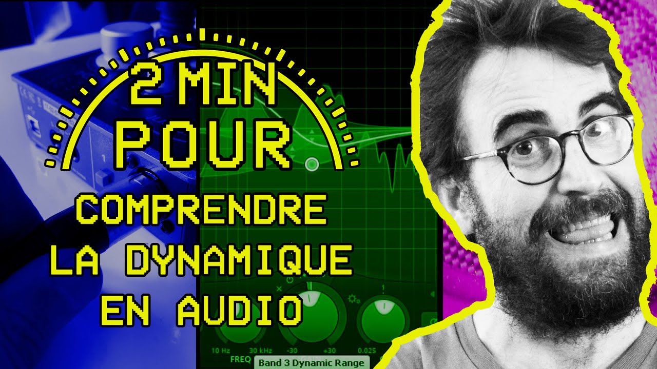 2 MIN POUR... comprendre la dynamique en audio - YouTube