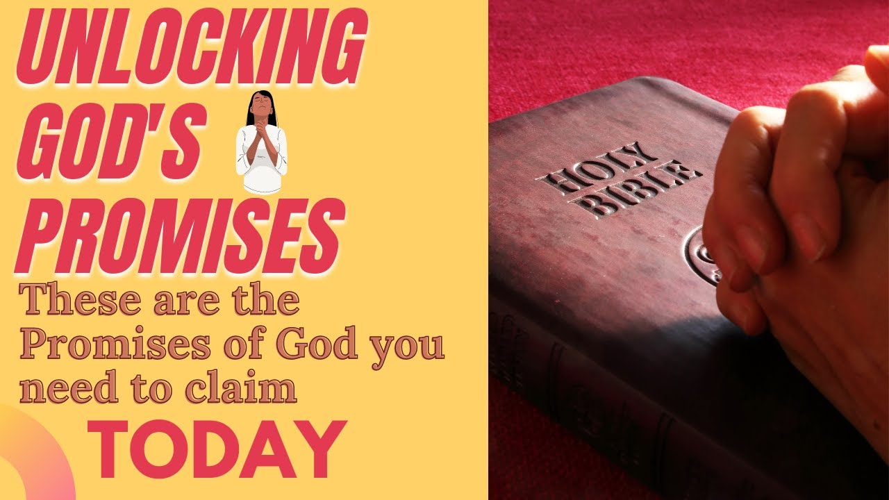 Unlocking God's Promises | Claiming the Promises of God | Claiming the ...