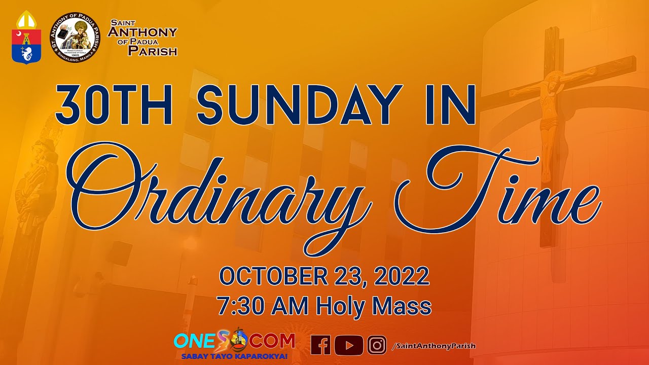 30th Sunday in Ordinary Time | 7:30 AM Holy Mass | October 23, 2022 ...