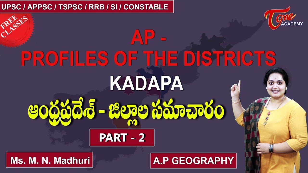 AP - Profiles Of The Districts - Kadapa - Part 2 | AP Geography | TOne ...