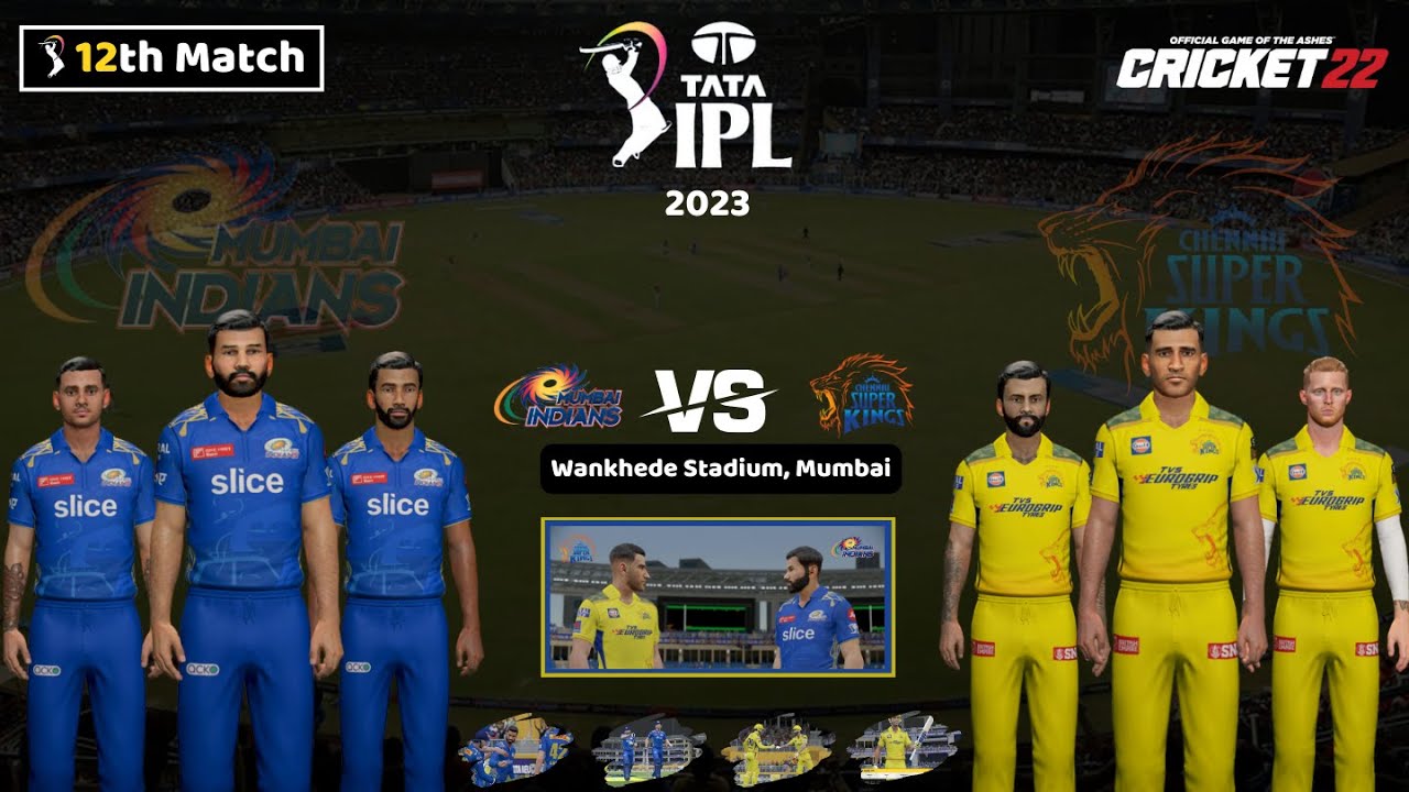 IPL 2023 Mumbai Indians VS Chennai Super Kings 12th IPL Match 2023 ...