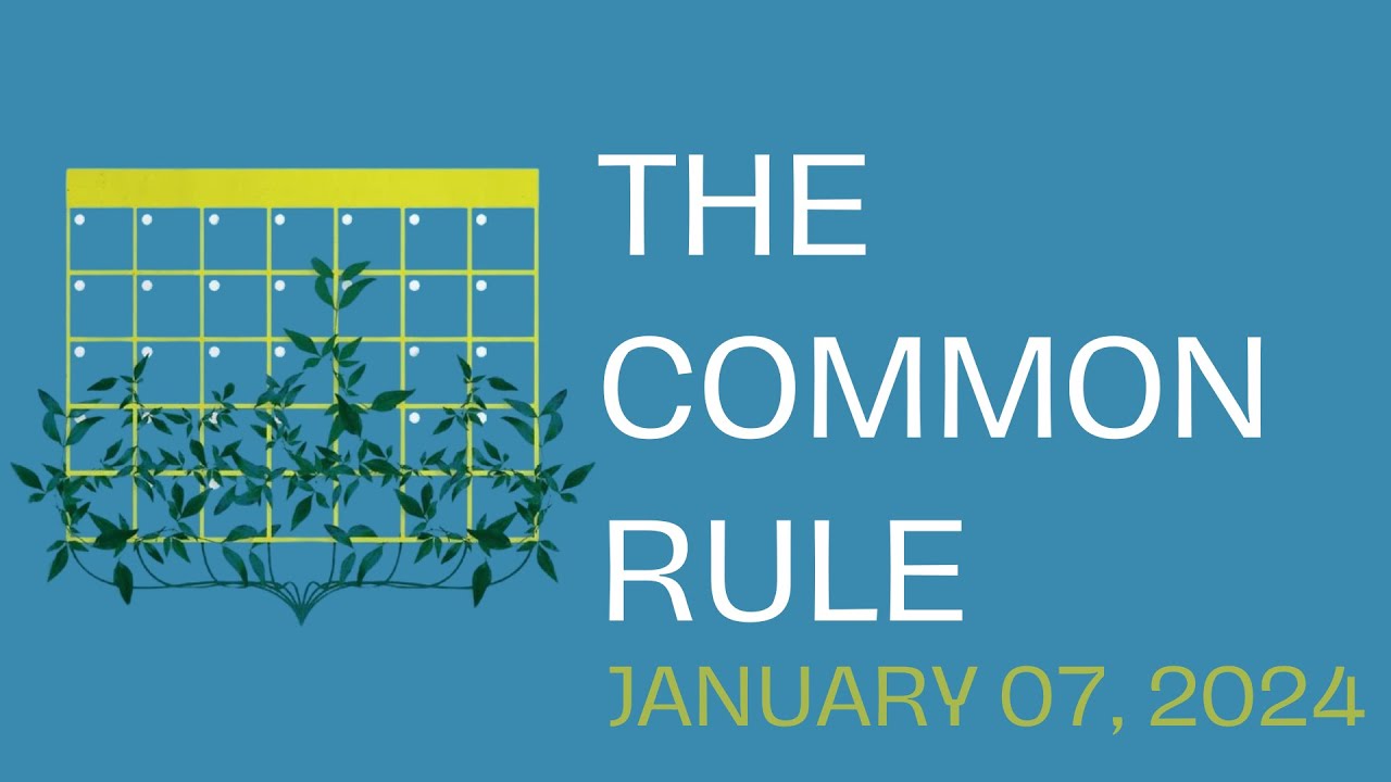 Sunday Morning (01/07/24) The Common Rule - YouTube