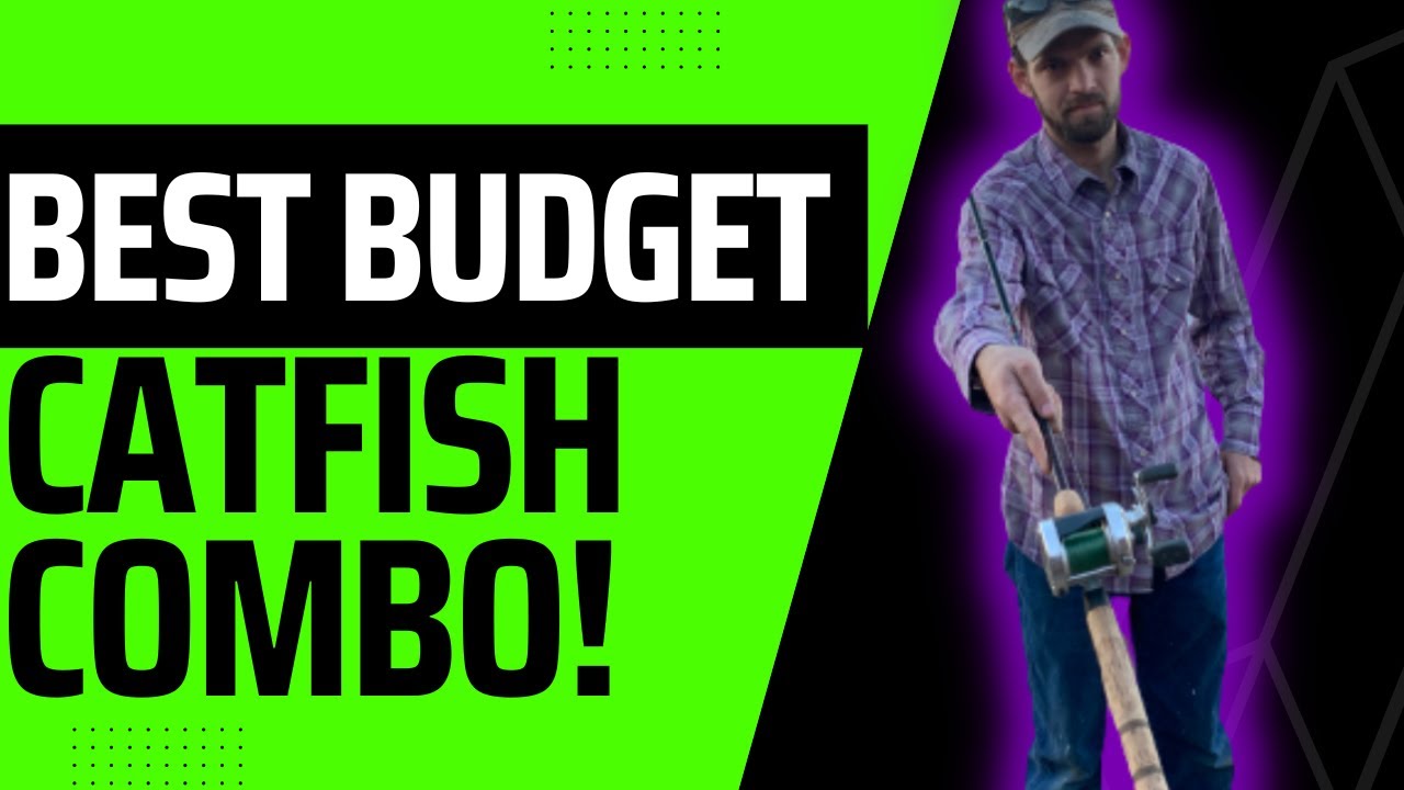 Best bang for Your Buck Catfish Combo - YouTube