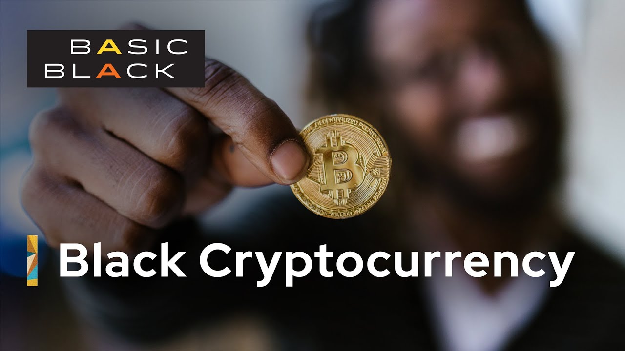 Basic Black | Black Cryptocurrency: Can it create generational wealth ...