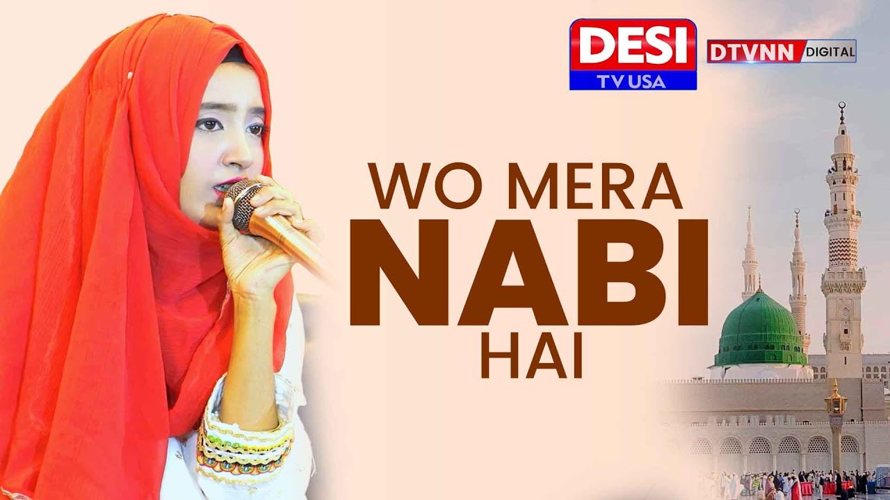 wo mera nabi hai habiba usman beautiful naat-e rasool saw by desitvusa ...