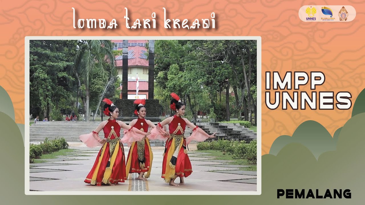 IMPP (TARI KREASI) UNNES CULTURE FESTIVAL 2022 : LOMBA KEBUDAYAAN ...