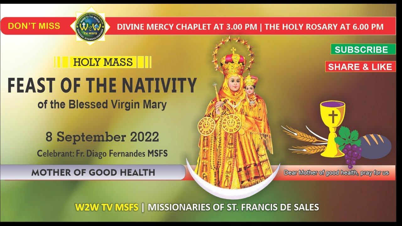 FEAST HOLY MASS | NATIVITY OF MOTHER MARY | 8 SEPTEMBER 2022 | MOTHER ...