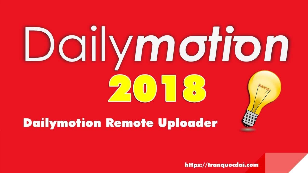 Dailymotion Remote Upload Tool now Open for Use - YouTube