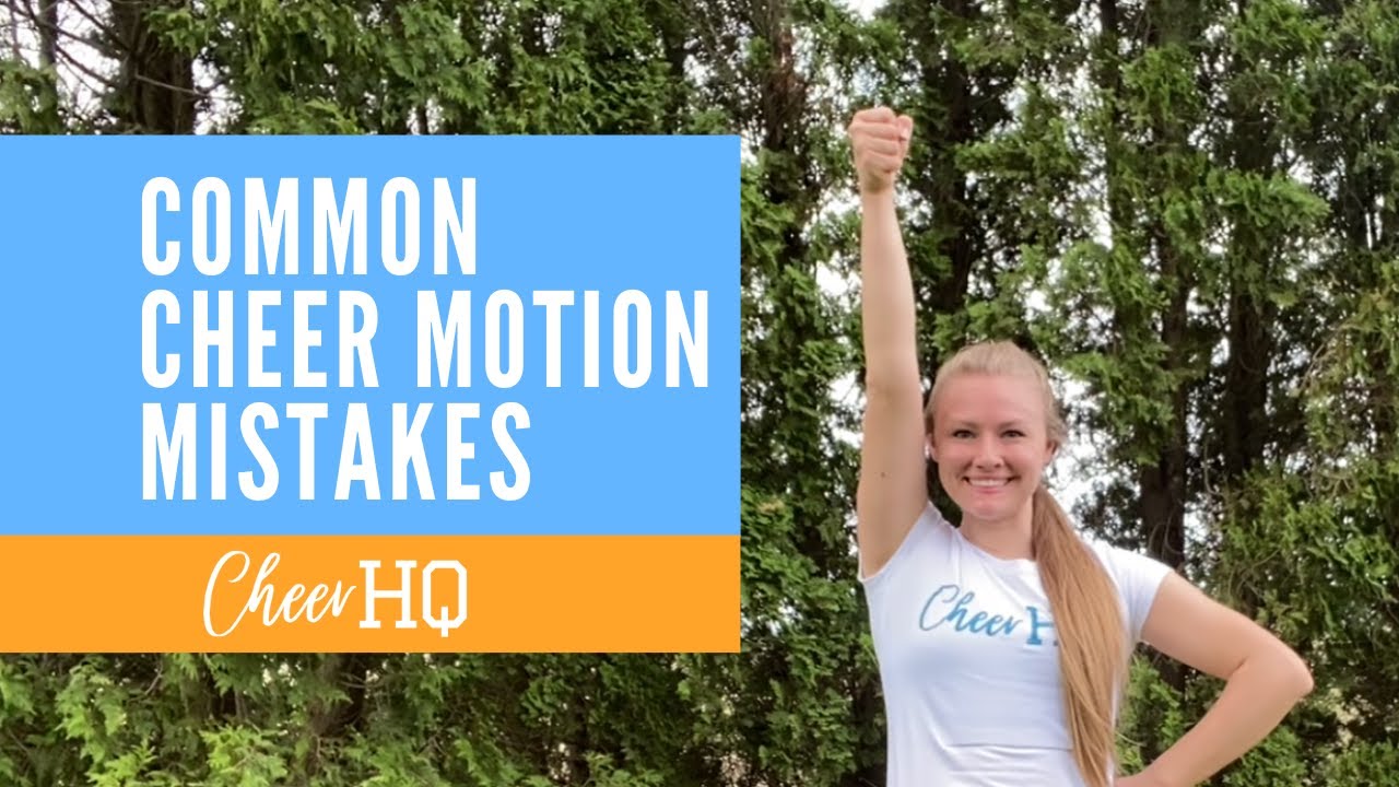 Common Cheer Motion Mistakes | Cheer HQ - YouTube