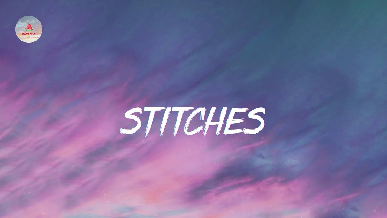 Shawn Mendes - Stitches (Lyrics) - YouTube