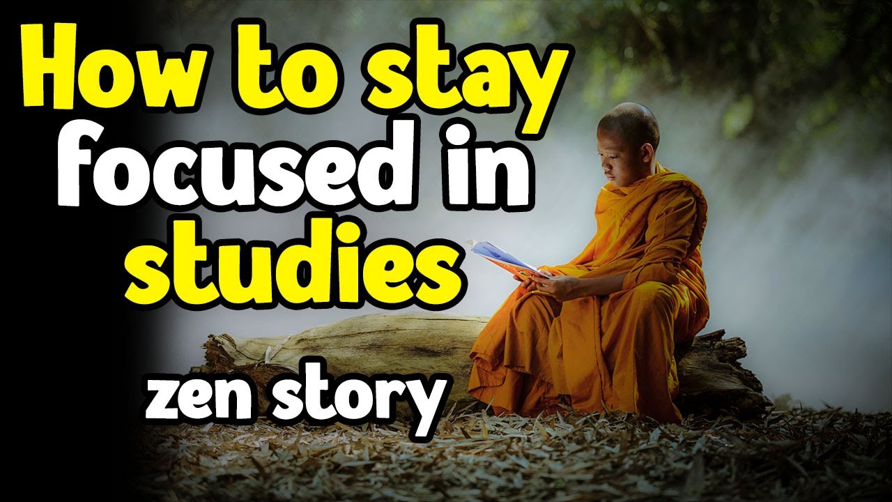 How to stay focused in studies | (study motivation) - a zen wisdom ...