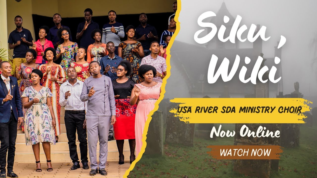 Siku, Wiki || Usa River SDA Ministry Choir || Arusha, Tanzania - YouTube