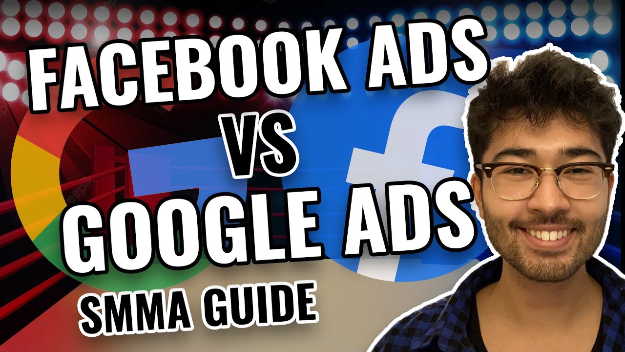 Facebook Vs Google Ads | Which Is The Best Service To Offer For SMMA ...