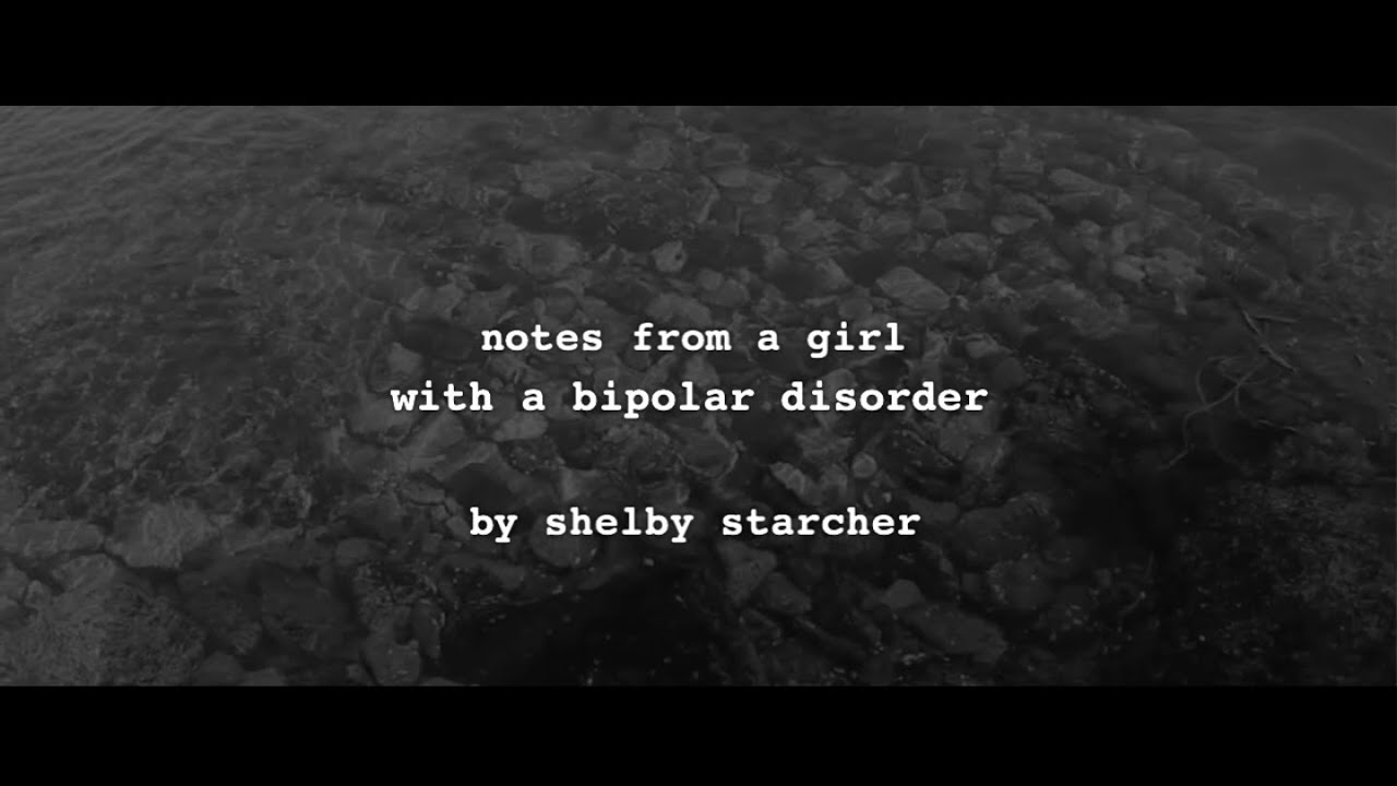 Notes From a Girl with Bipolar Disorder by Shelby Starcher | Poetry ...