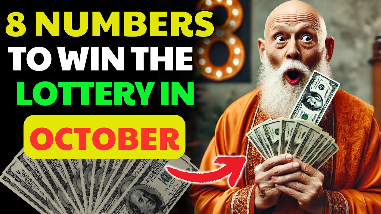 8 LUCKY NUMBERS to WIN the LOTTERY & Become WEALTHY in October 2024 ...