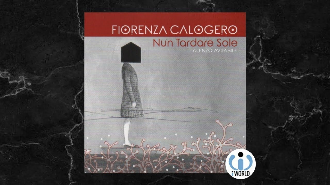 Fiorenza Calogero - Nun Tardare Sole (ALBUM COMPLETO) - YouTube