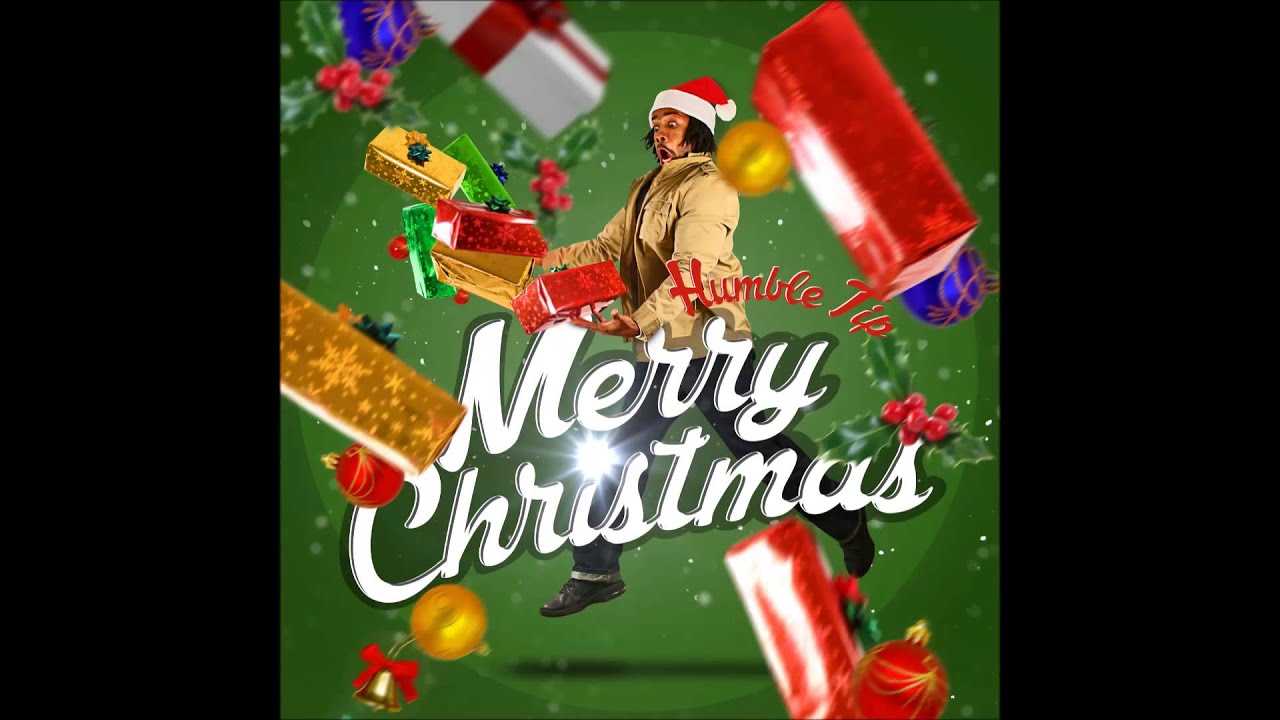 Humble Tip featuring Daniel Patti - "Merry Christmas" - YouTube