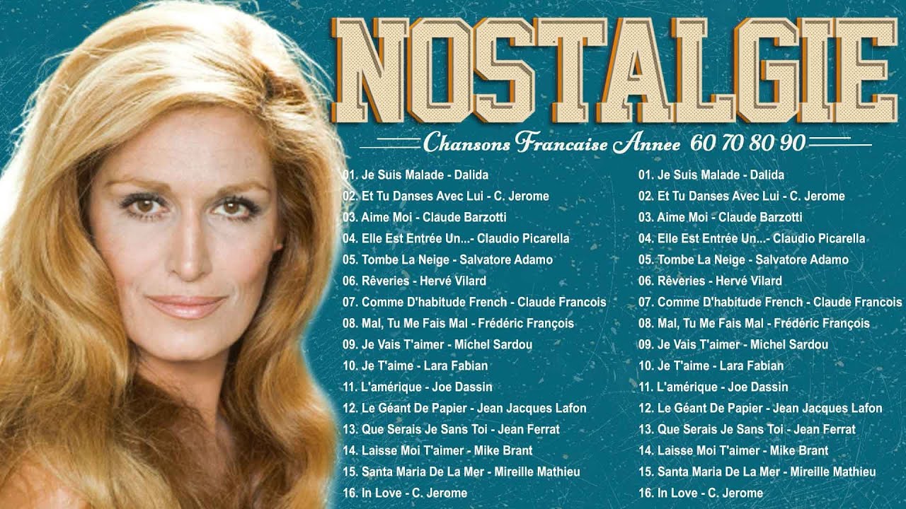 Nostalgie Chansons Françaises ♫ Dalida, C Jérome, Claude Barzotti ...