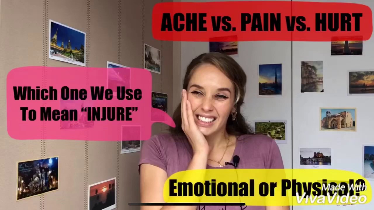 DIFFERENCE Between ACHE PAIN And HURT INJURED One Of THE MOST difference-between-ache-pain-and-hurt-injured-one-of-the-most