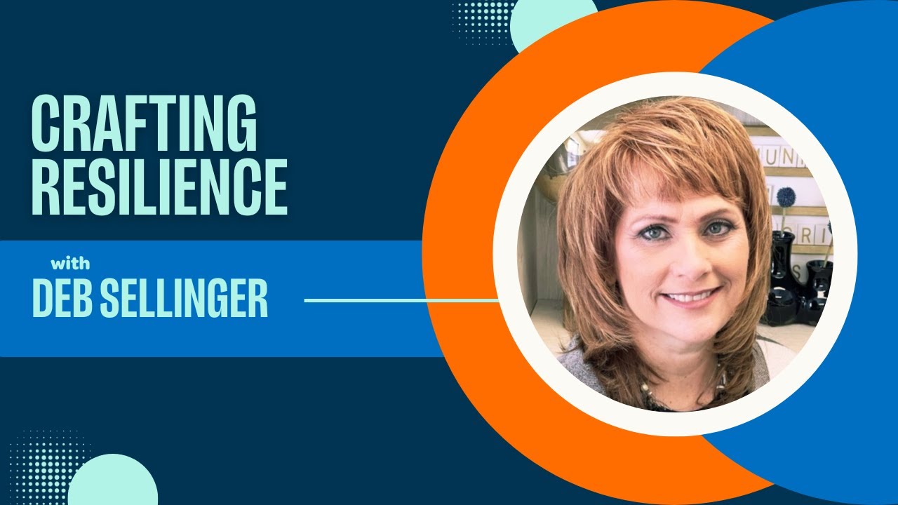 Crafting Resilience in Business Feat. Deb Sellinger | The Sales Gravy ...