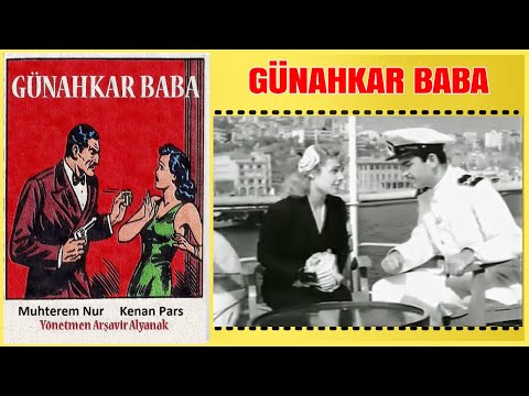 Günahkar Baba 1955 | Muhterem Nur Kenan Pars | Yeşilçam Filmi Full İzle