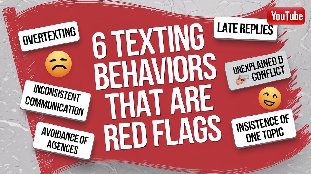 6 Texting Behaviors That Are Red Flags - YouTube