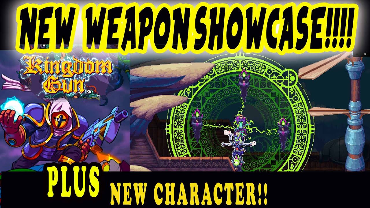 KINGDOM GUN: NEW WEAPON SHOWCASE + New Character!!! - YouTube