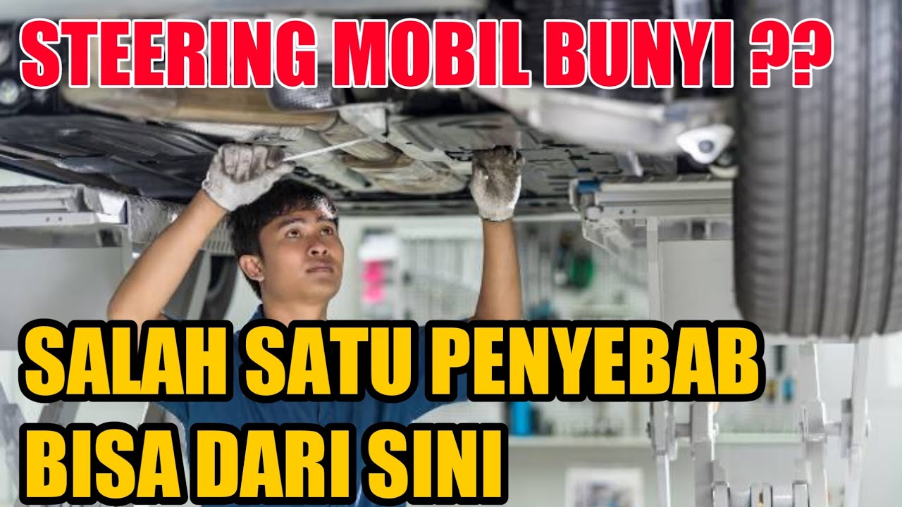 Steer mobil Bunyi saat Di belokan,Mungkin ini salah satu Penyebab nya 🔴 ...