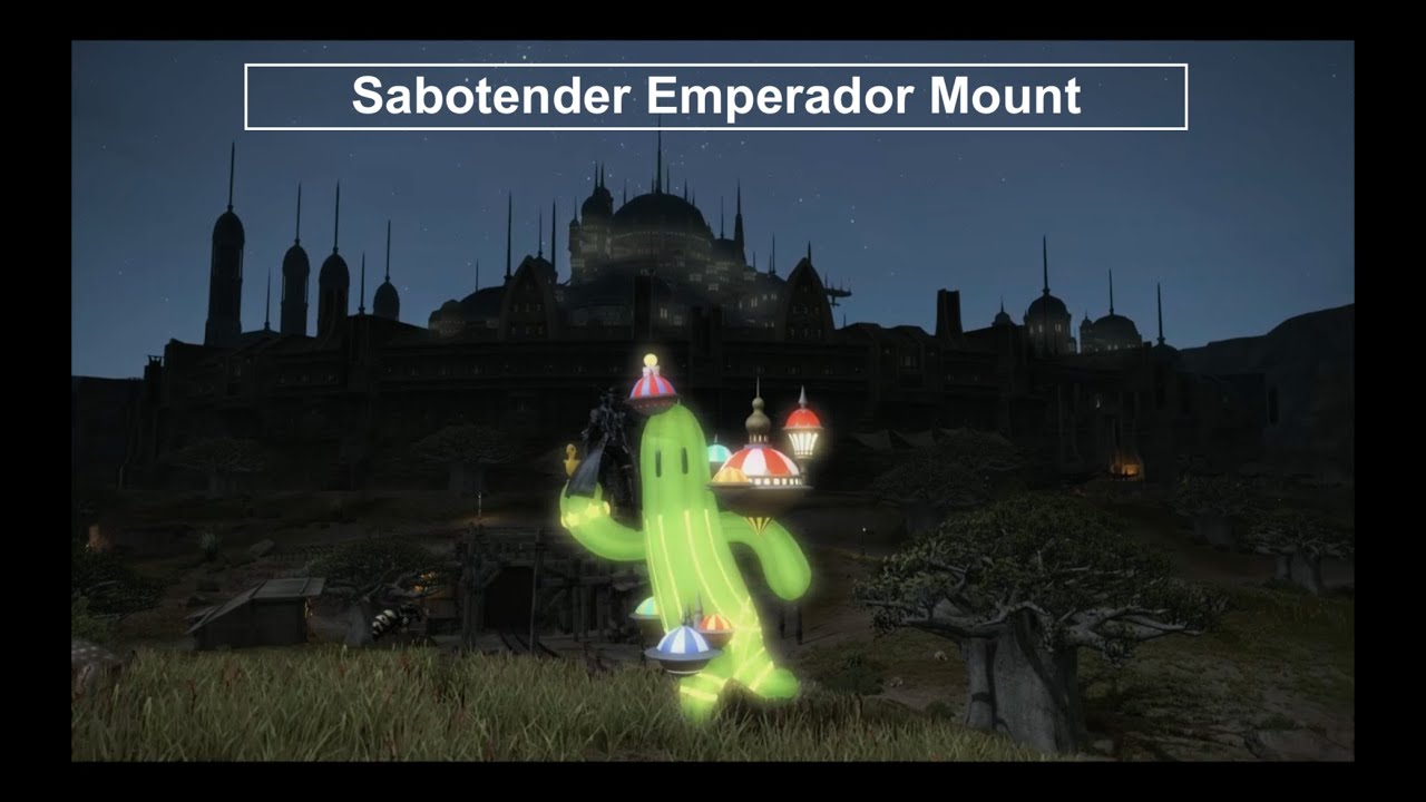 Final Fantasy XIV - Sabotender Emperador Mount - YouTube