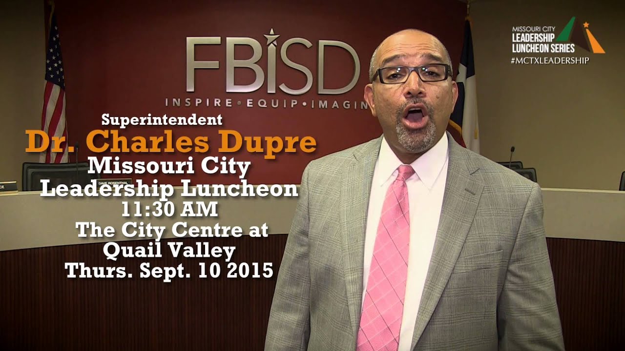 Leadership Luncheon FBISD Superintendent Charles Dupre - YouTube