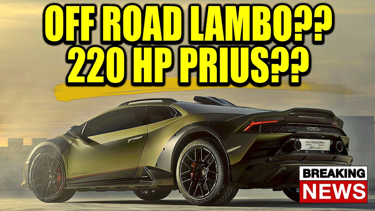 New OFF ROAD Lambo, new 220 HP 2023 Prius AWD, and other BIG NEWS ...
