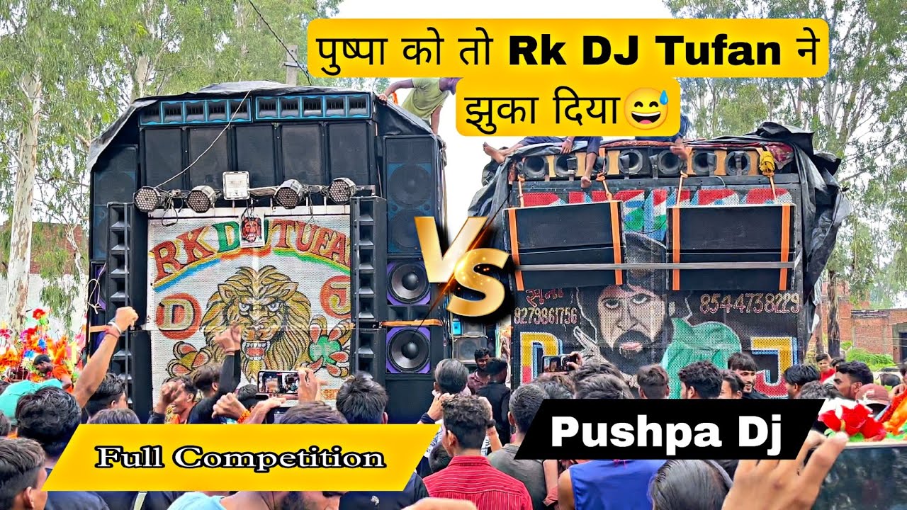 Rk dj Tufan Vs Pushpa Dj || Full Competetion - YouTube