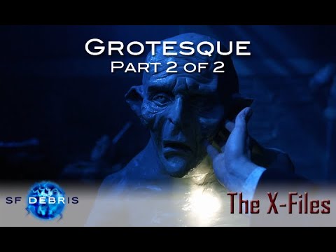 A Look at Grotesque (X-Files) 2 of 2 - YouTube