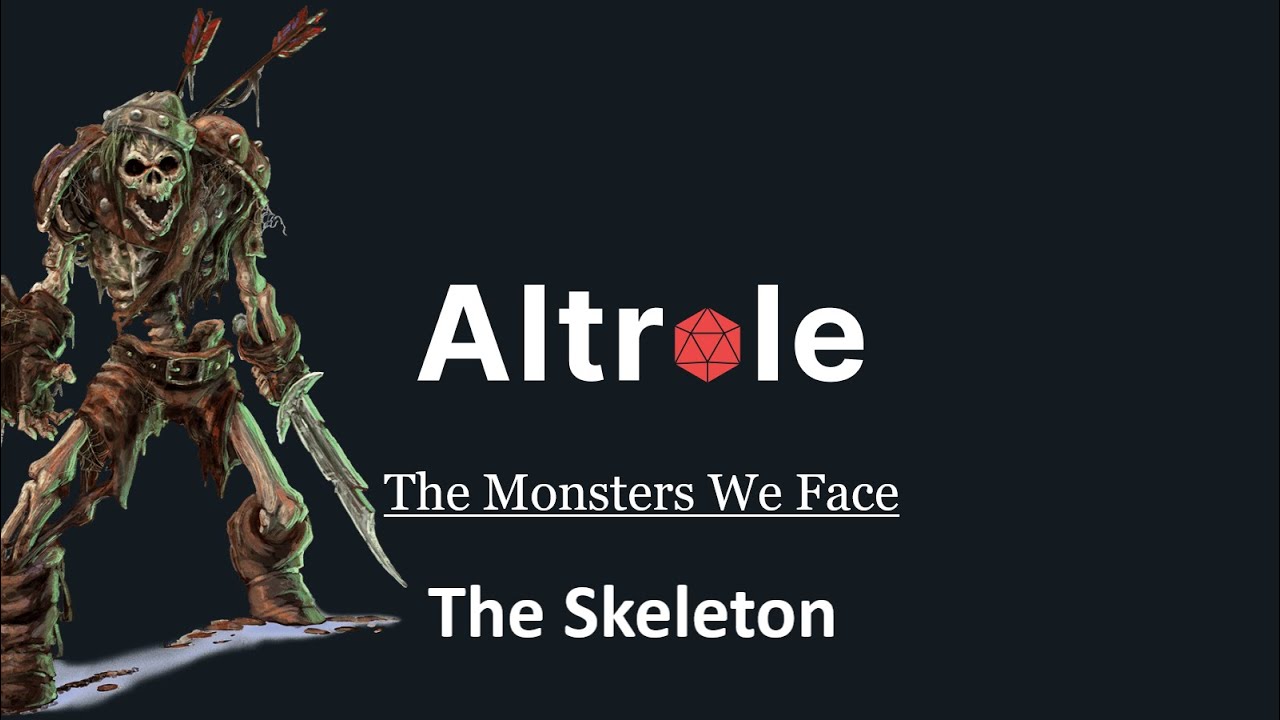 The Skeleton - The Monsters We Face in D&D - YouTube
