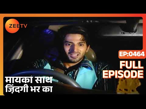 Maayka Saath Zindagi Bhar Ka - Full Ep - 464 - Zee TV
