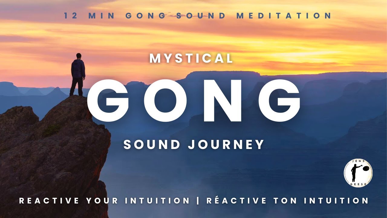 Mystical Gong sound journey - Reactive your intuition - Réactiver ton ...