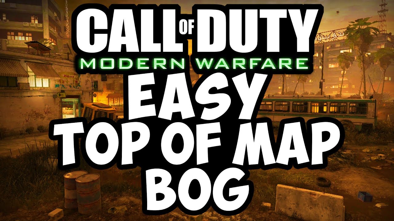 COD MWR GLITCHES Top Of Map BOG *NEW* (COD Modern Warfare Remastered ...