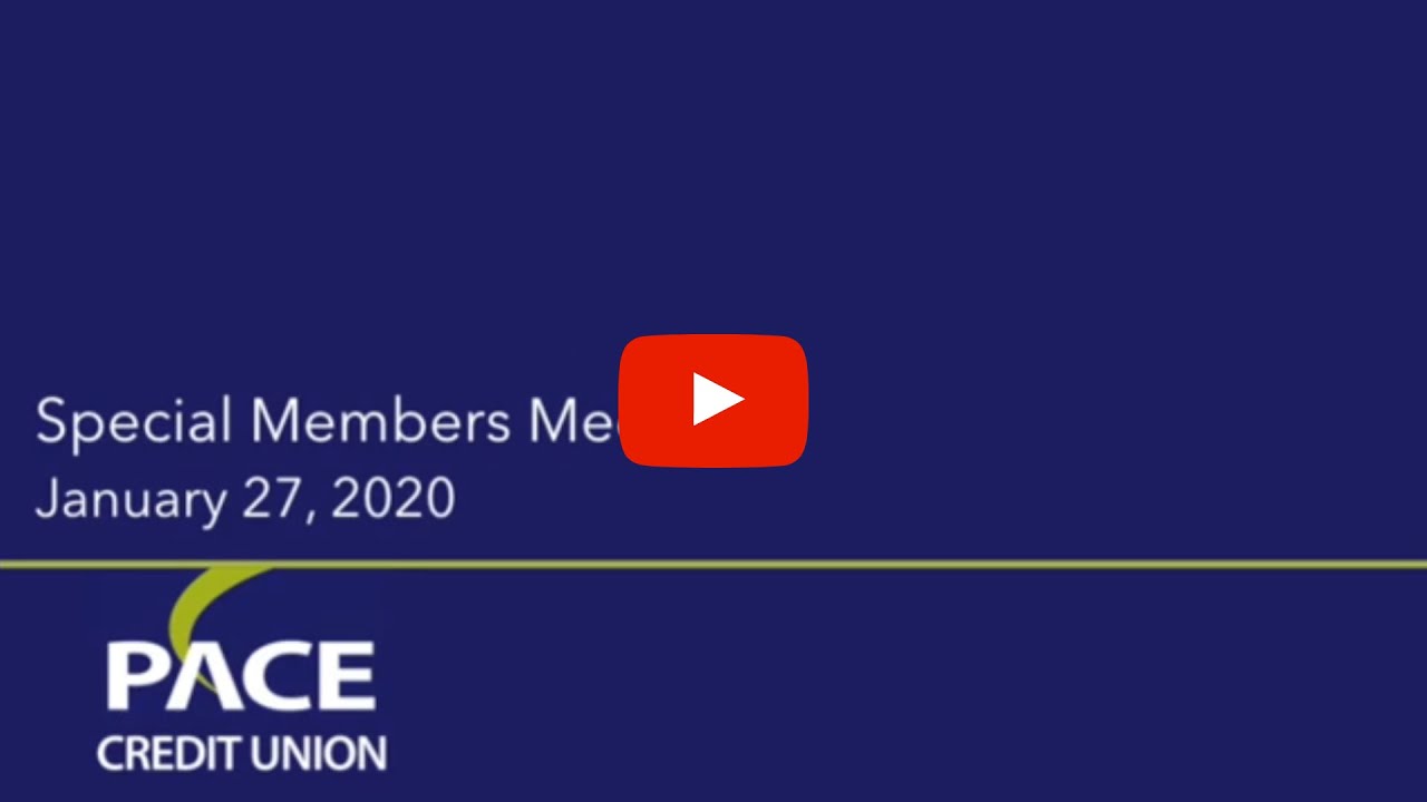 Pace Credit Union 2020 Special Members Meeting - YouTube