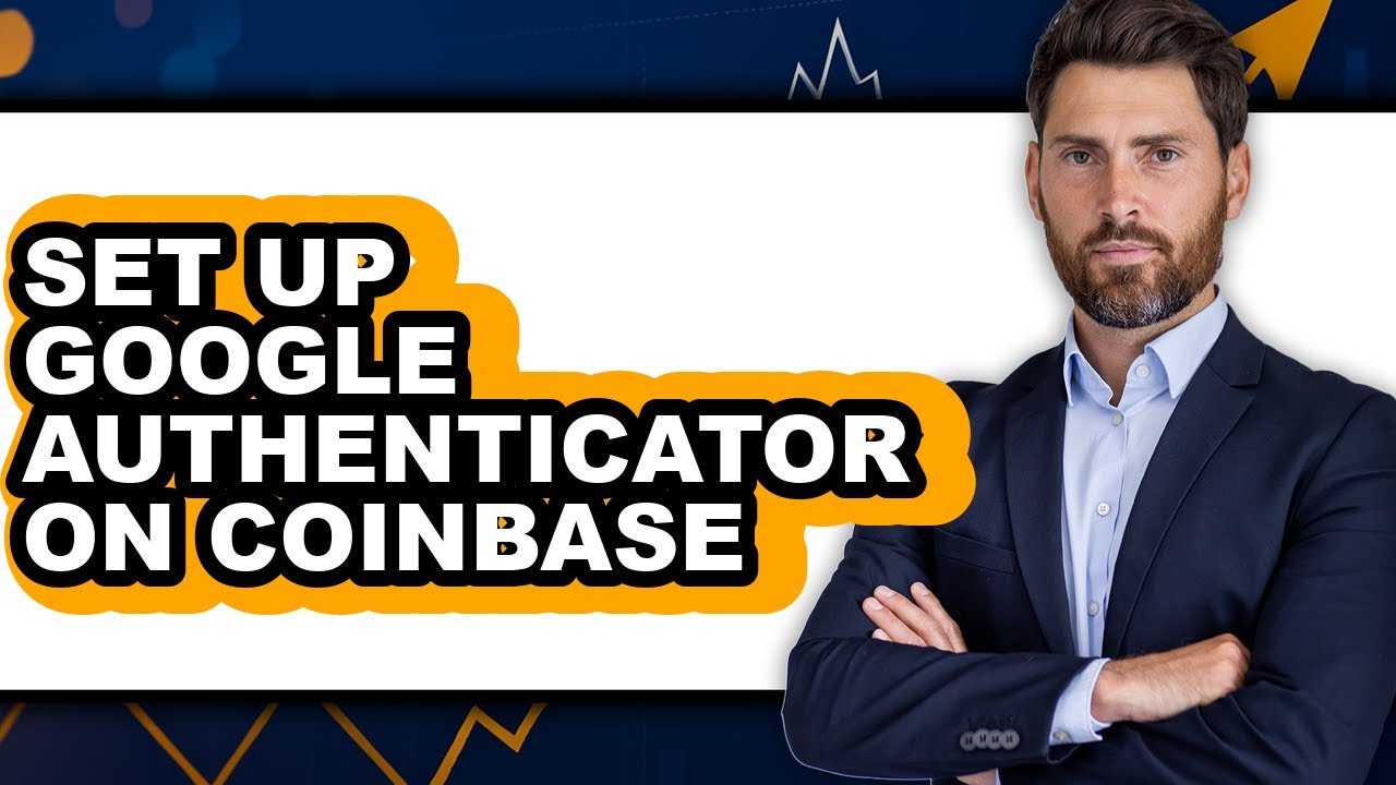 How To Set Up Google Authenticator On Coinbase - Step By Step - YouTube