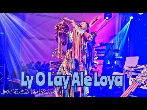 Sacred Spirits | LY O LAY  ALE LOYA I  live