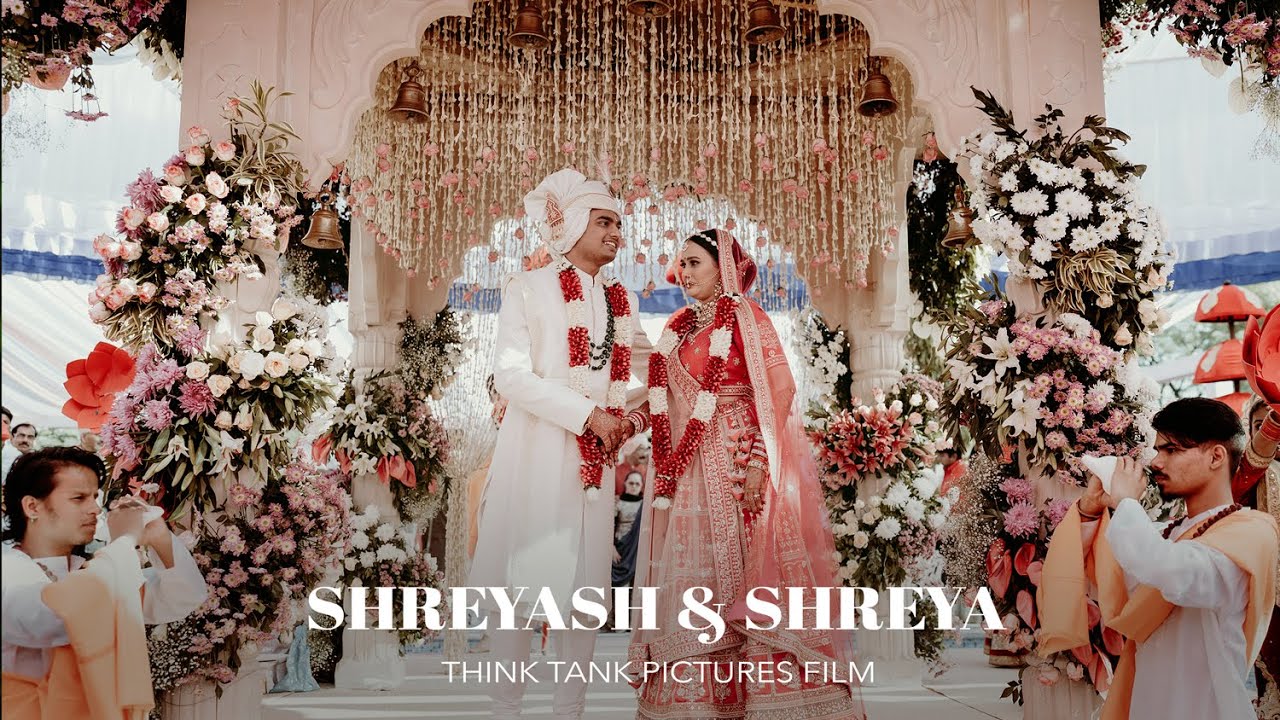 Shreyash x Shreya | Wedding Film | Jaipur | Think Tank Pictures - YouTube